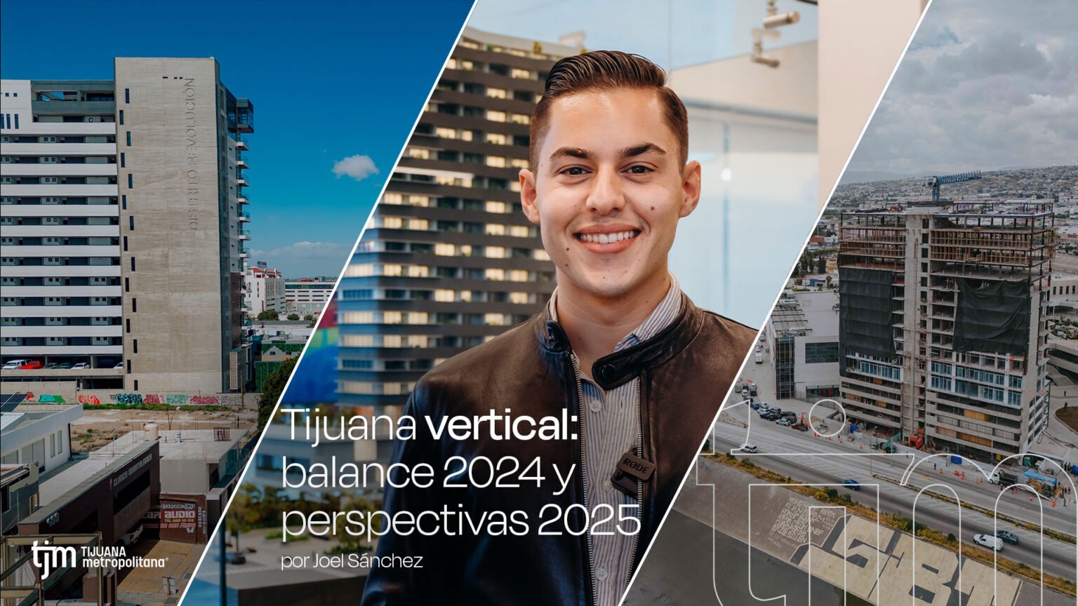 Tijuana Vertical: Balance del 2024 y Perspectivas para el 2025 ...